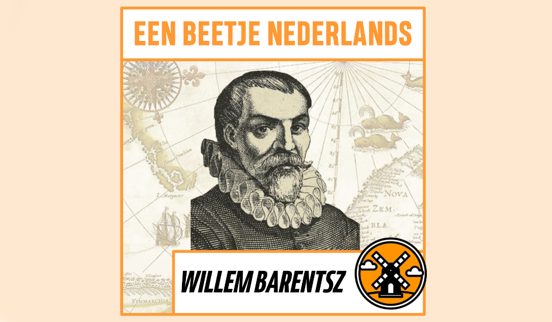 #9: Willem Barentsz – Een Beetje Nederlands Podcast